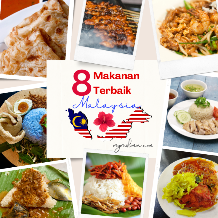 Menjelang Merdeka: 8 Makanan Terbaik Malaysia – mymuslimin.com