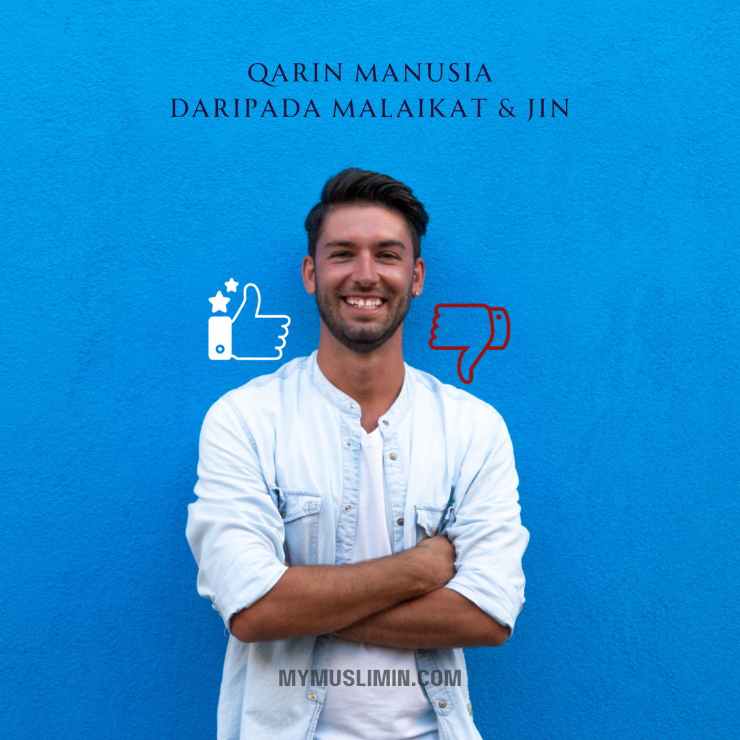 Qarin Manusia Daripada Malaikat & Jin – mymuslimin.com