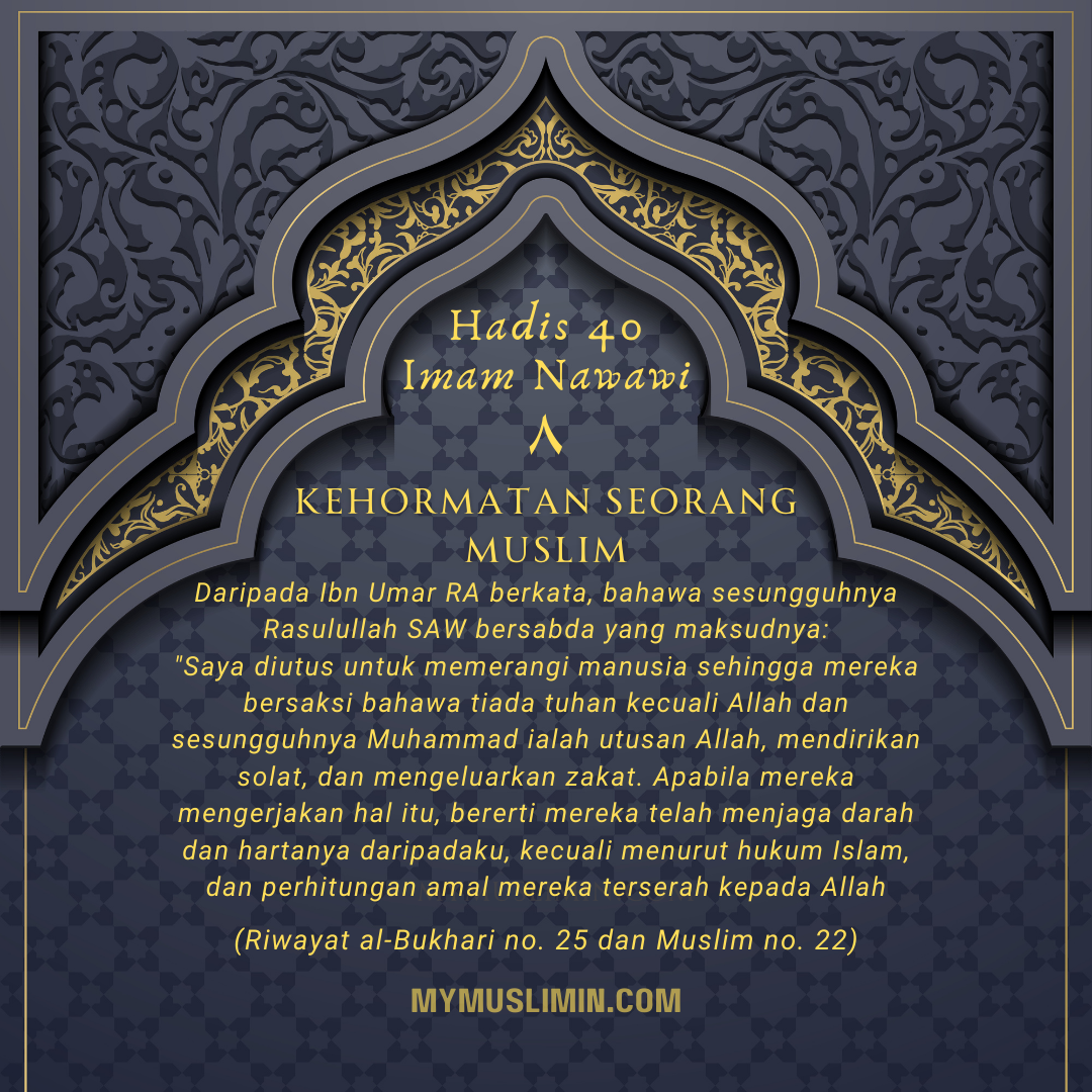 Hadis 40 Imam Nawawi: Hadis 8 – Kehormatan Seorang Muslim – mymuslimin.com
