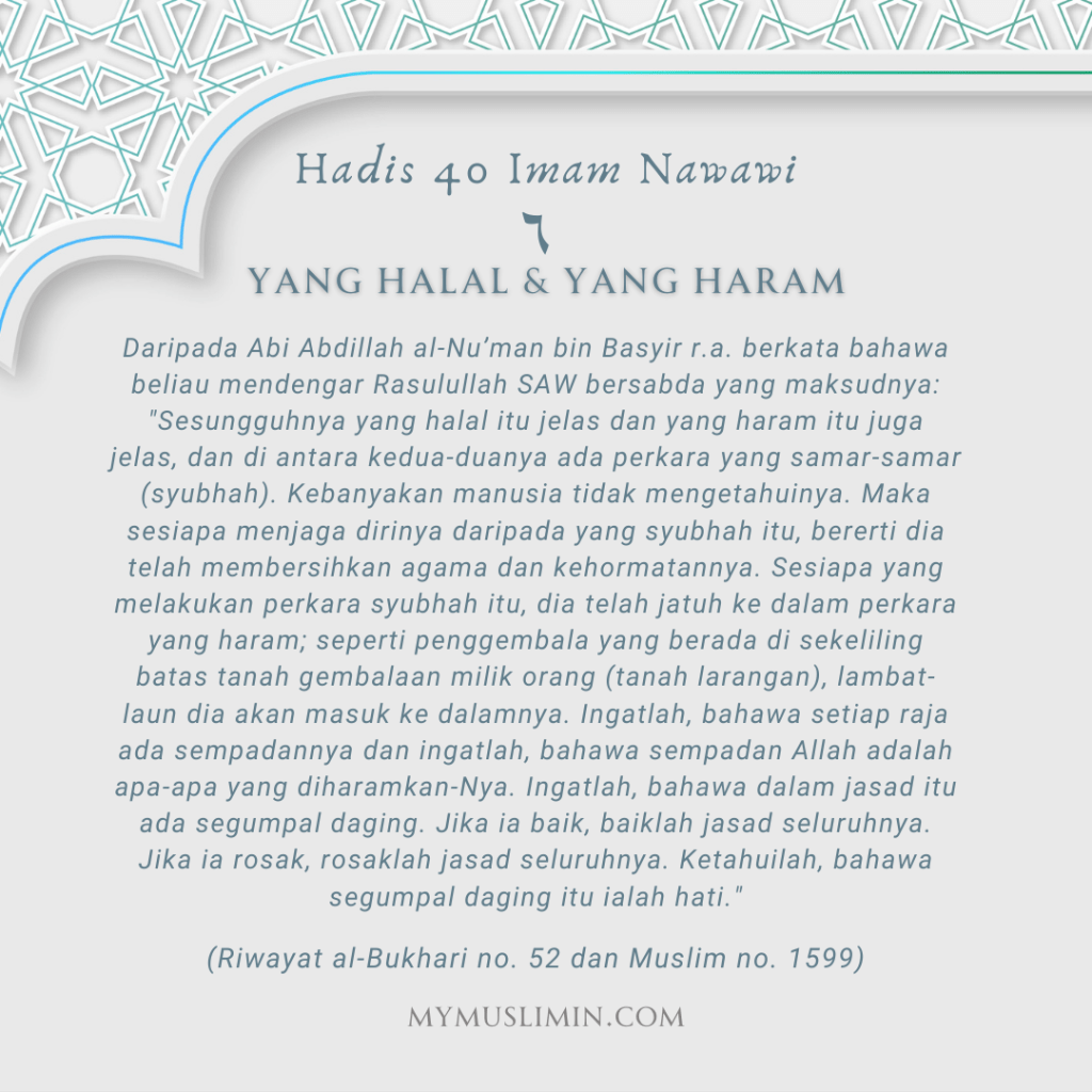 Hadis 40 Imam Nawawi: Hadis 6 – Yang Halal & Yang Haram – mymuslimin.com