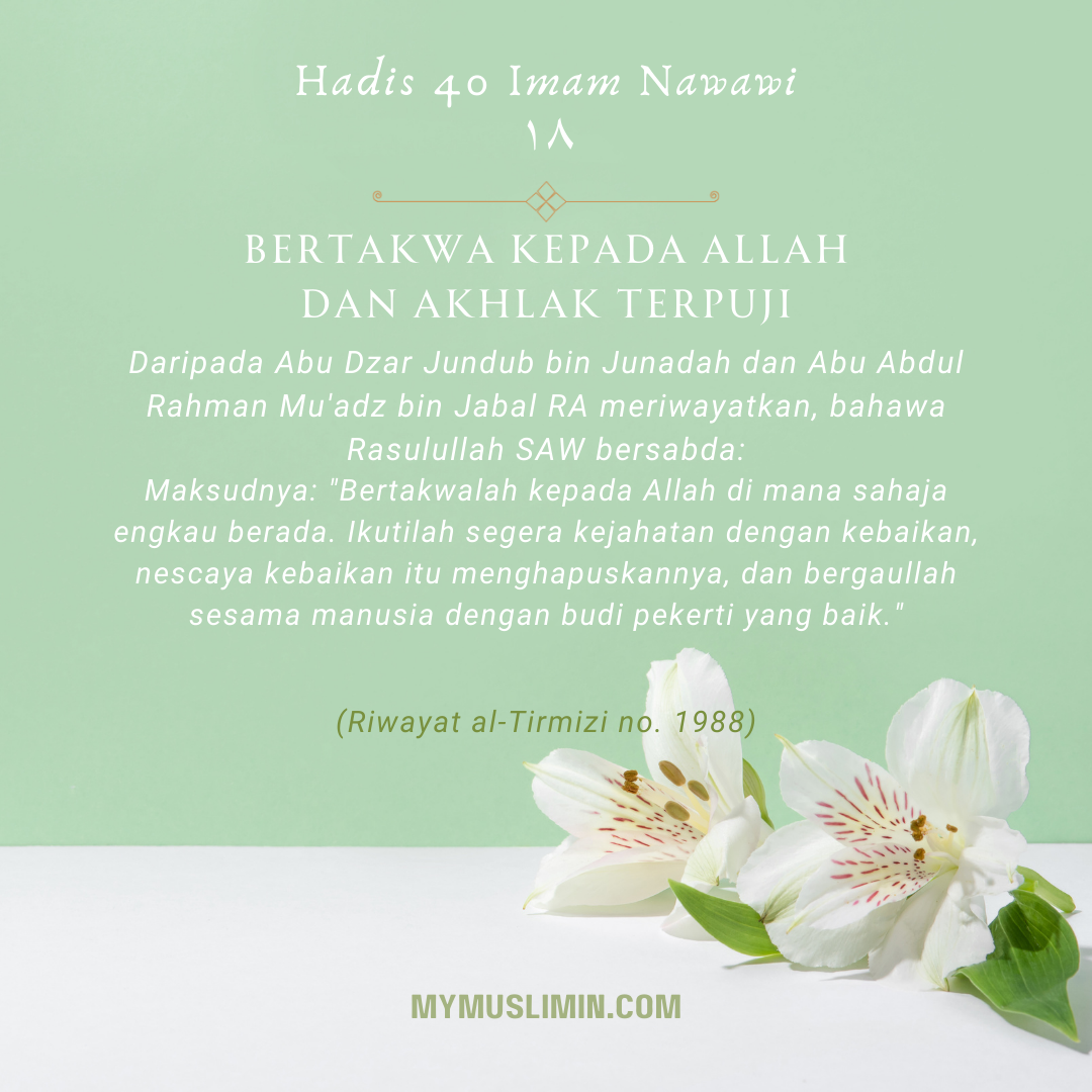 Hadis 40 Imam Nawawi: Hadis 18 – Bertakwa Kepada Allah dan Akhlak ...