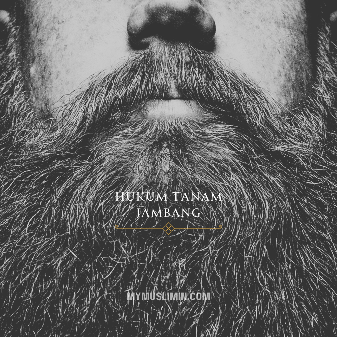 Hukum Tanam Jambang – mymuslimin.com
