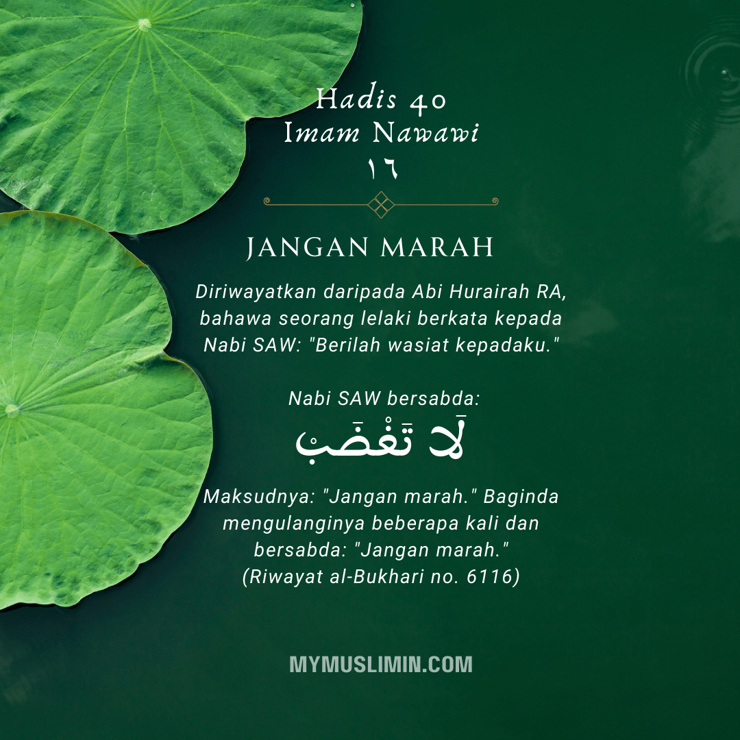 Hadis 40 Imam Nawawi: Hadis 16 – Jangan Marah – mymuslimin.com