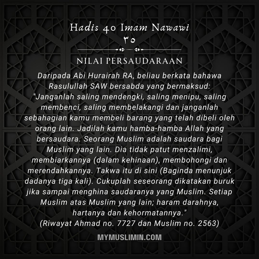 Hadis 40 Imam Nawawi: Hadis 35 – Nilai Persaudaraan – mymuslimin.com