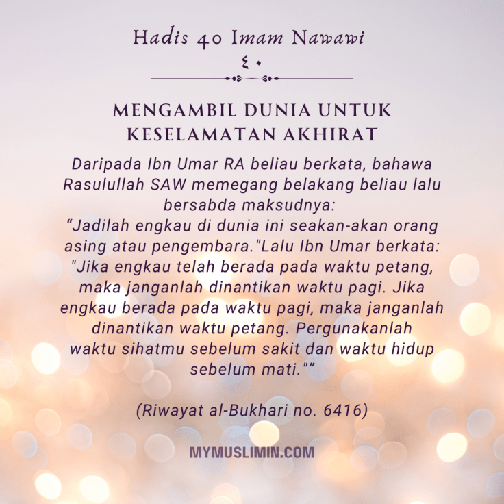 Hadis 40 Imam Nawawi – Hadis ke 40: Mengambil Dunia Untuk Keselamatan ...