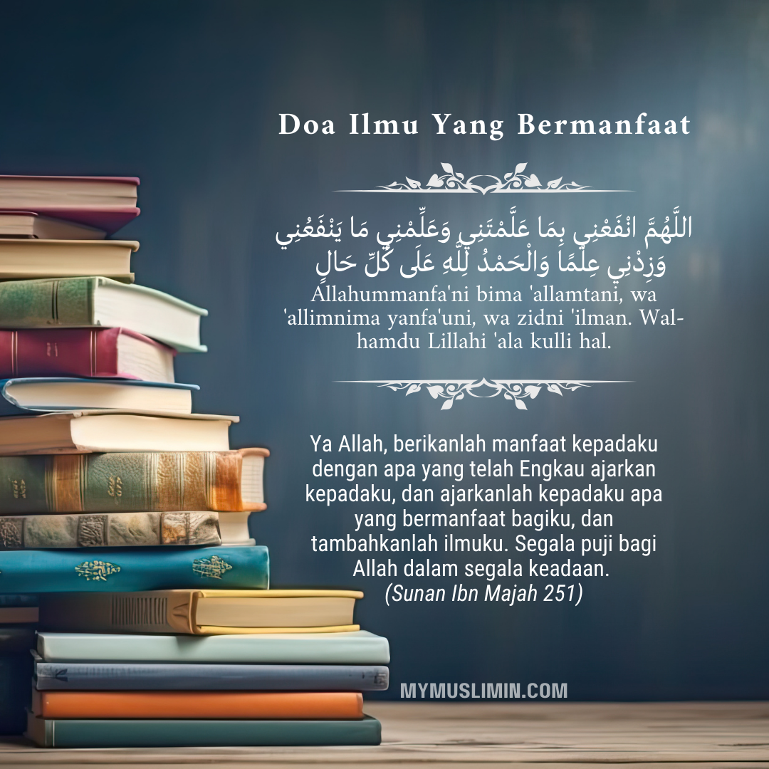 Doa Ilmu Yang Bermanfaat – mymuslimin.com