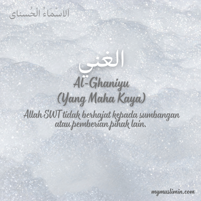 ASMAUL HUSNA – AL-GHANIYU (Yang Maha Kaya) – mymuslimin.com